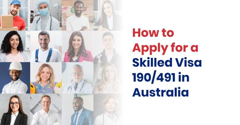 How to Apply for a Skilled Visa 190/491 in Australia - A Class ...